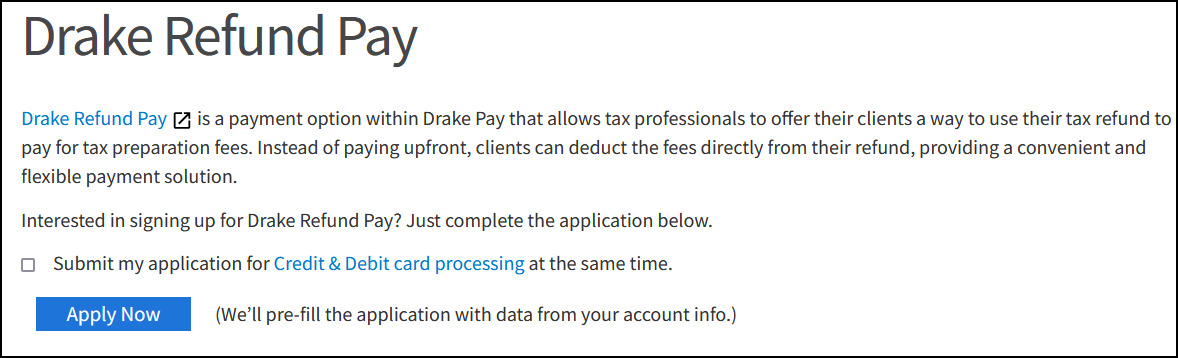 Drake Pay and Drake Refund Pay - Application Process